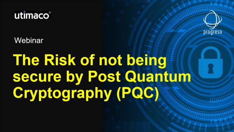 The Risk of not being secure by Post Quantum Cryptography (PQC) – Progreso Networks & Security