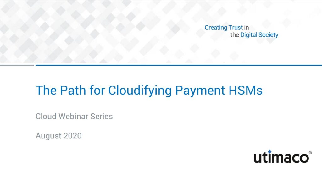 The Path for Cloudifying Payment Hardware Security Modules (HSM) – Progreso Networks & Security